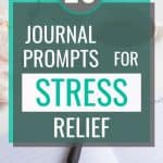 20 Powerful Journal Prompts for Stress Relief | Through the Phases
