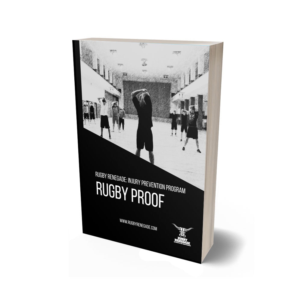 Rugby Proof - Ultimate Injury Prevention Program for Rugby - Rugby Renegade