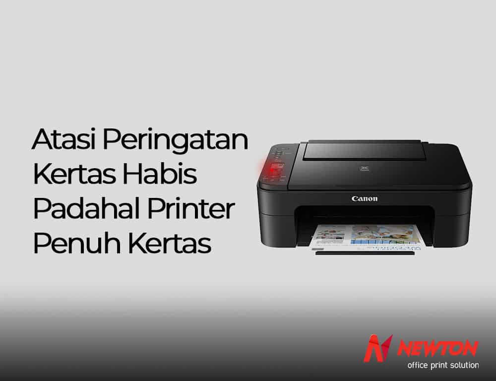 Cara Mengatasi Peringatan Kertas Habis