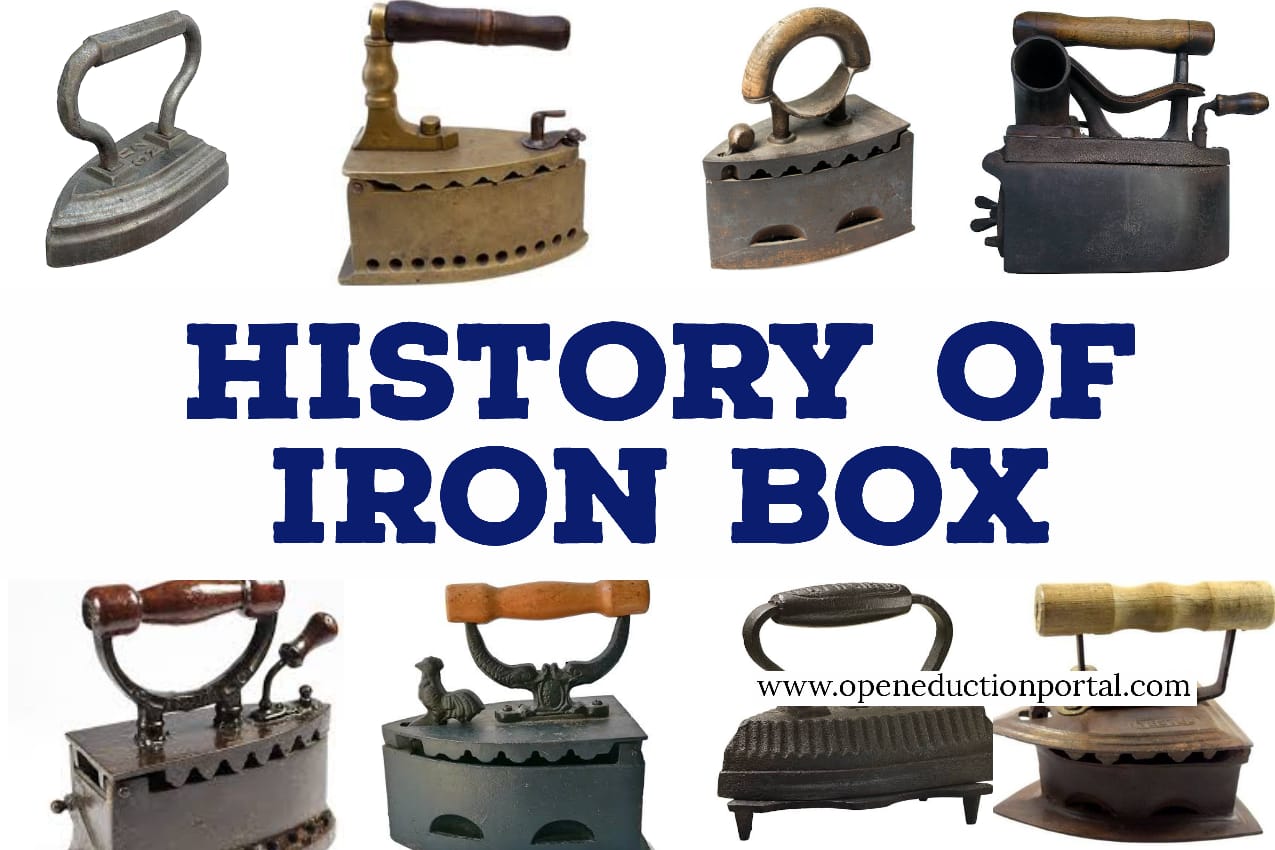 Know Full History of The Iron Box - Open Education Portal