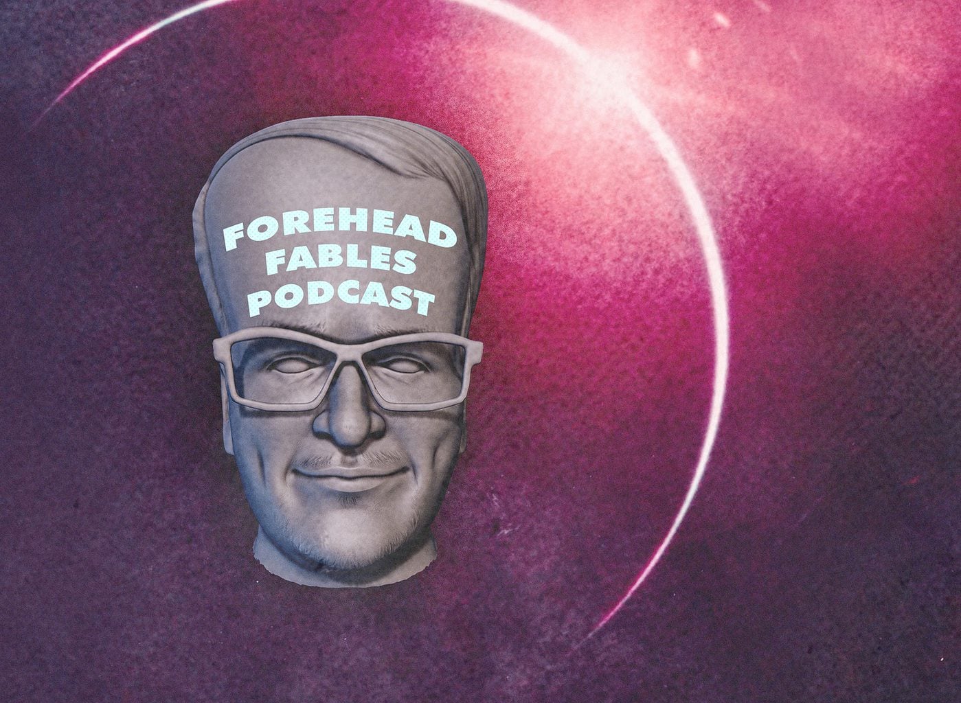 Forehead Fables Podcast at Patron Hunt — Find Your Next Favorite Indie ...