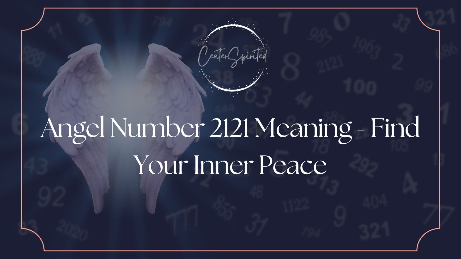 Angel Number 2121 Meaning - Find Your Inner Peace