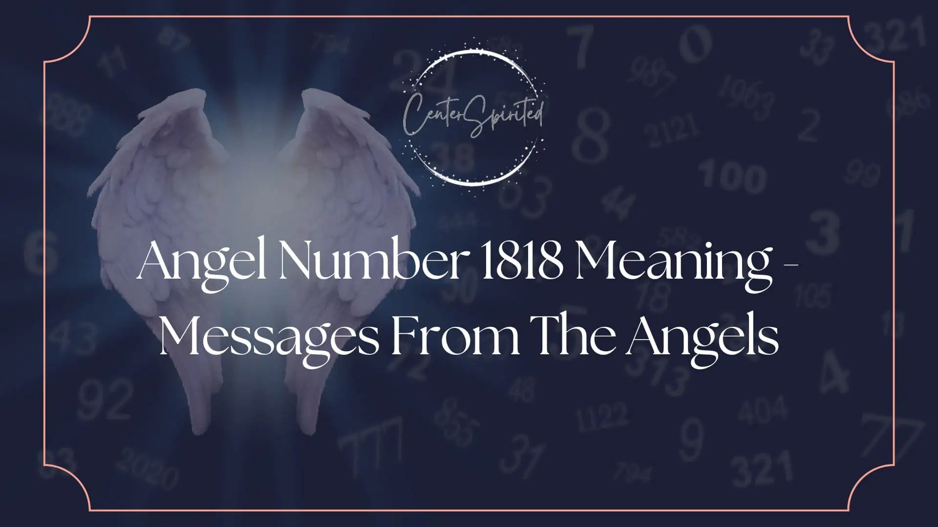 Angel Number 1818 Meaning - Messages From The Angels