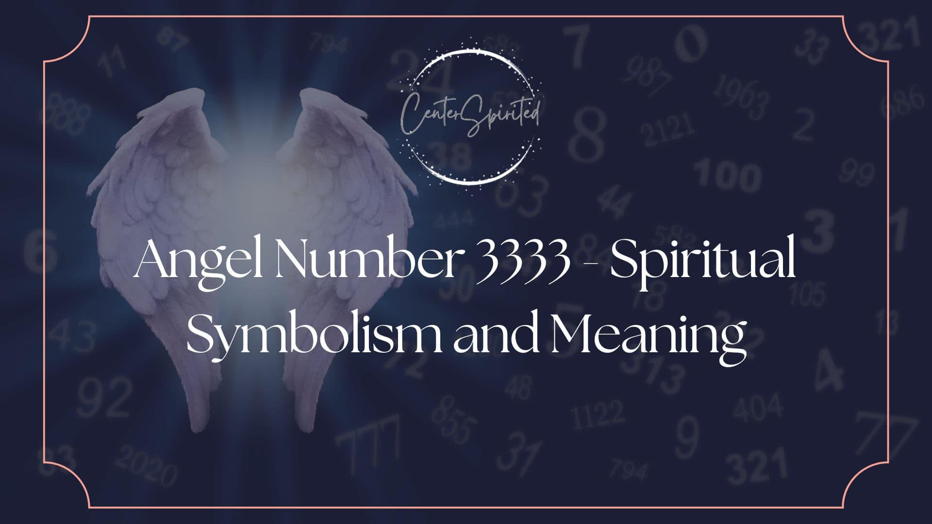 Angel Number 3333 - Spiritual Symbolism and Meaning
