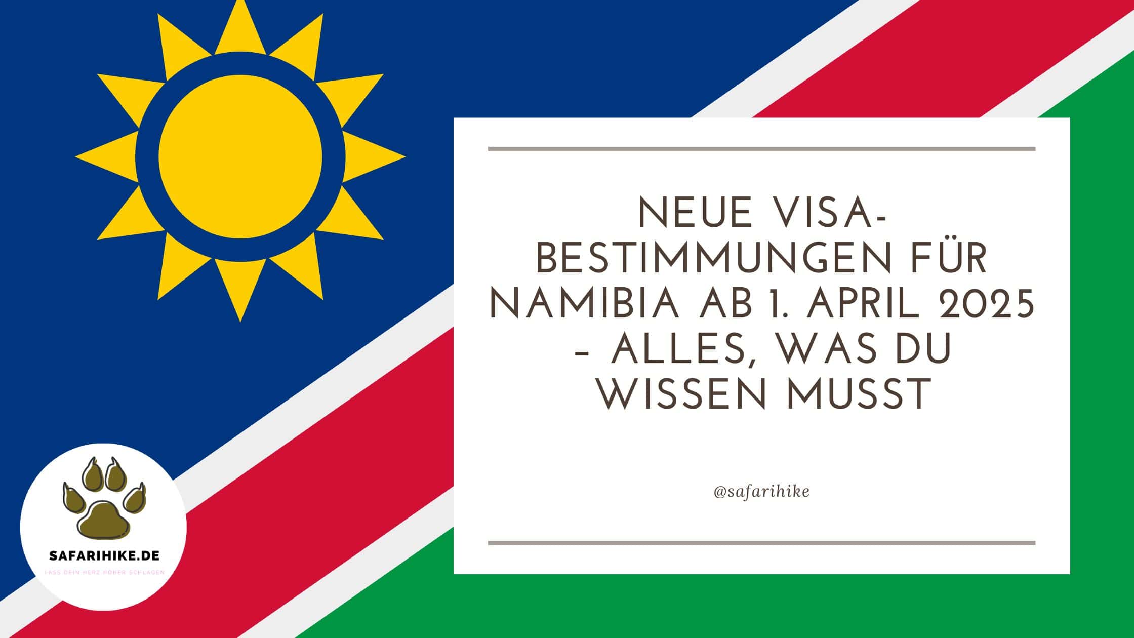Das Neue Visa Für Namibia Ab 1.4.2025