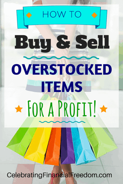 Money Making Idea #15- Buy & Sell Overstock Items for a Profit