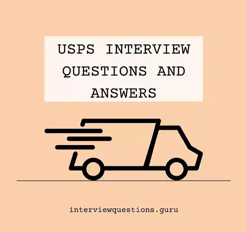 Top 25+ USPS Interview Questions and Answers [2022] & Tips