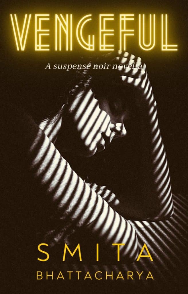 Vengeful - A novella of heartbreak, betrayal, and revenge