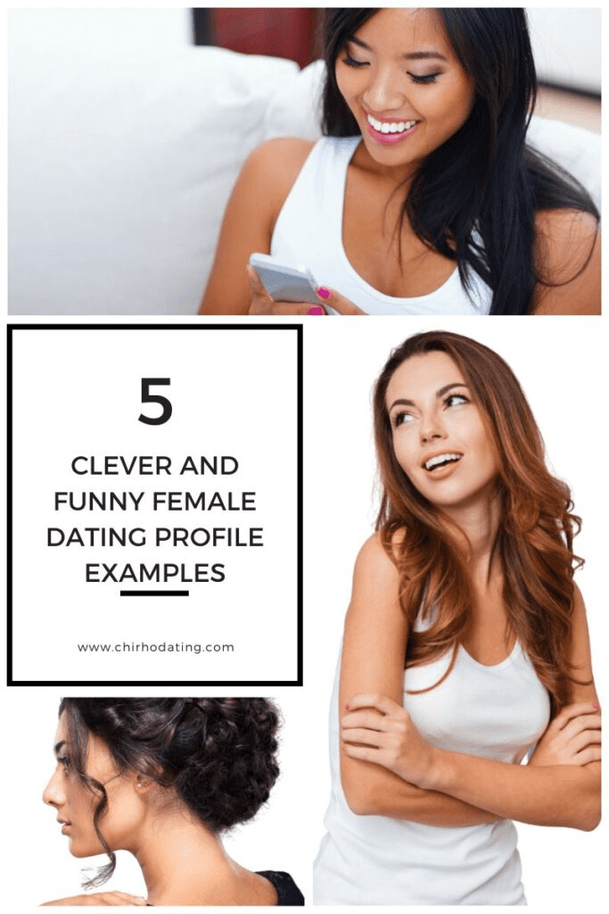 Clever And Funny Female Dating Profile Examples - Chi Rho Dating