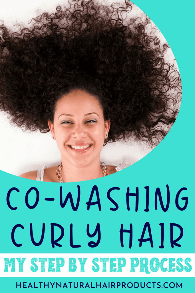 Co-Washing Curly Hair - Step By Step