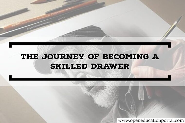 The Journey of Becoming a Skilled Drawer: Nurturing Your Artistic Talent