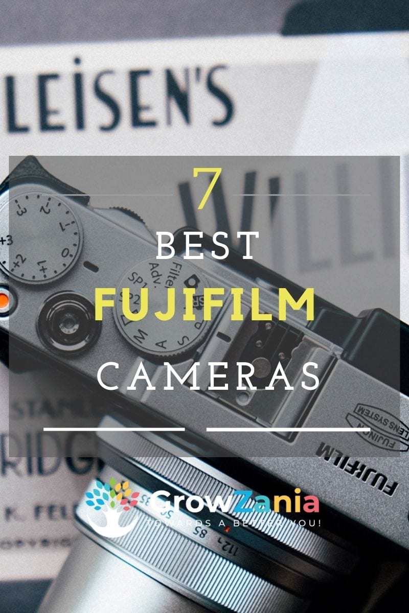 The 7 Best Fujifilm Cameras in 2024 (Unbiased Review) - GrowZania