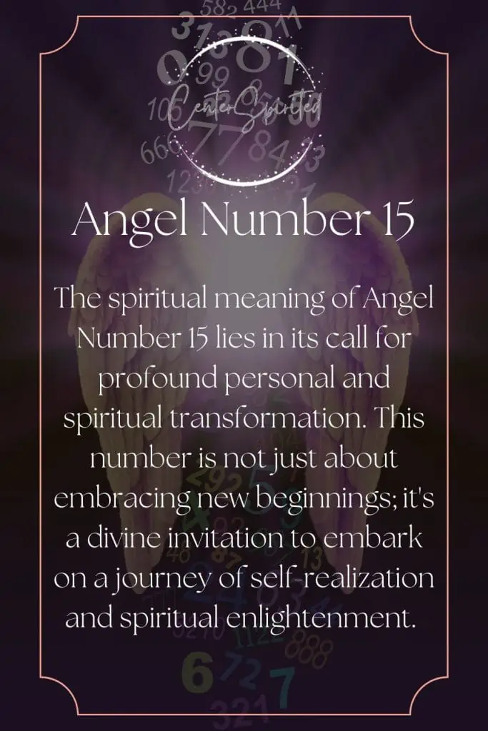 Angel Number 15 - A Journey into Its Spiritual Meaning