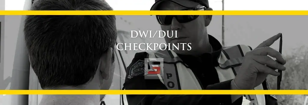 How to Handle a DWI/DUI Checkpoint in New Mexico | Grano Law