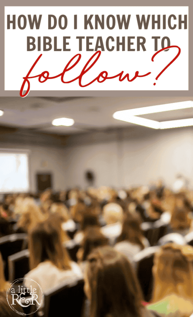 How Do I Know Which Bible Teachers to Follow? - A Little R & R