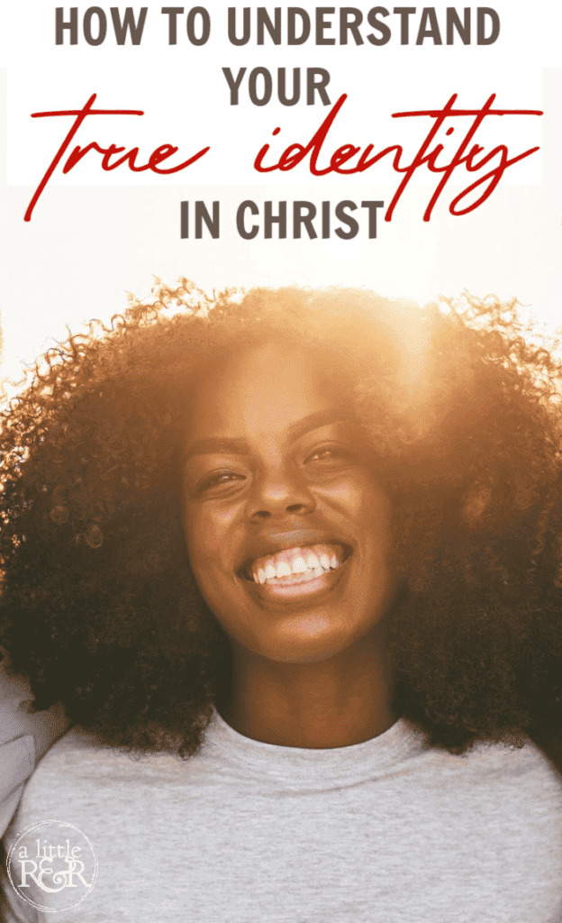 How to Understand Your True Identity in Christ - A Little R & R