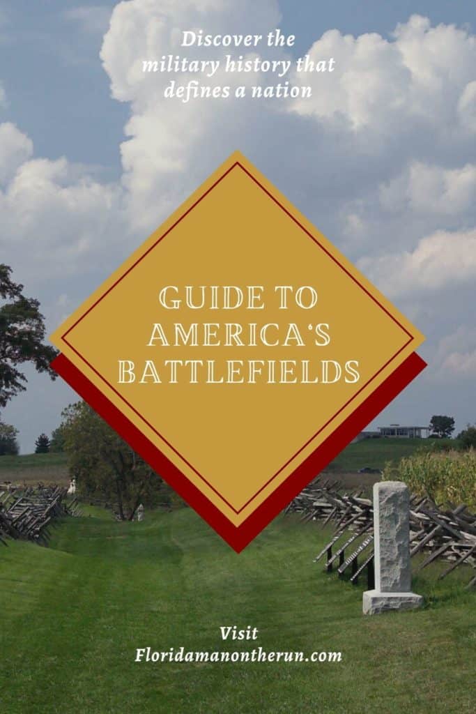 National Battlefields in America: A Guide - Florida Man on the Run