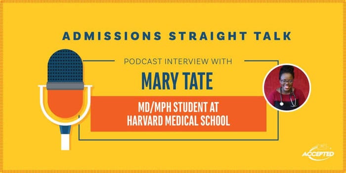 Harvard MD/MPH Student and Premed Podcaster Mary Tate | Accepted