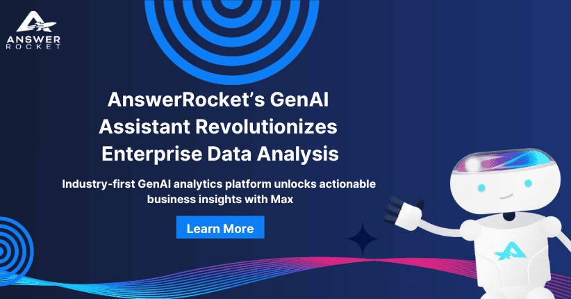 AnswerRocket’s GenAI Assistant Revolutionizes Enterprise Data Analysis - AnswerRocket