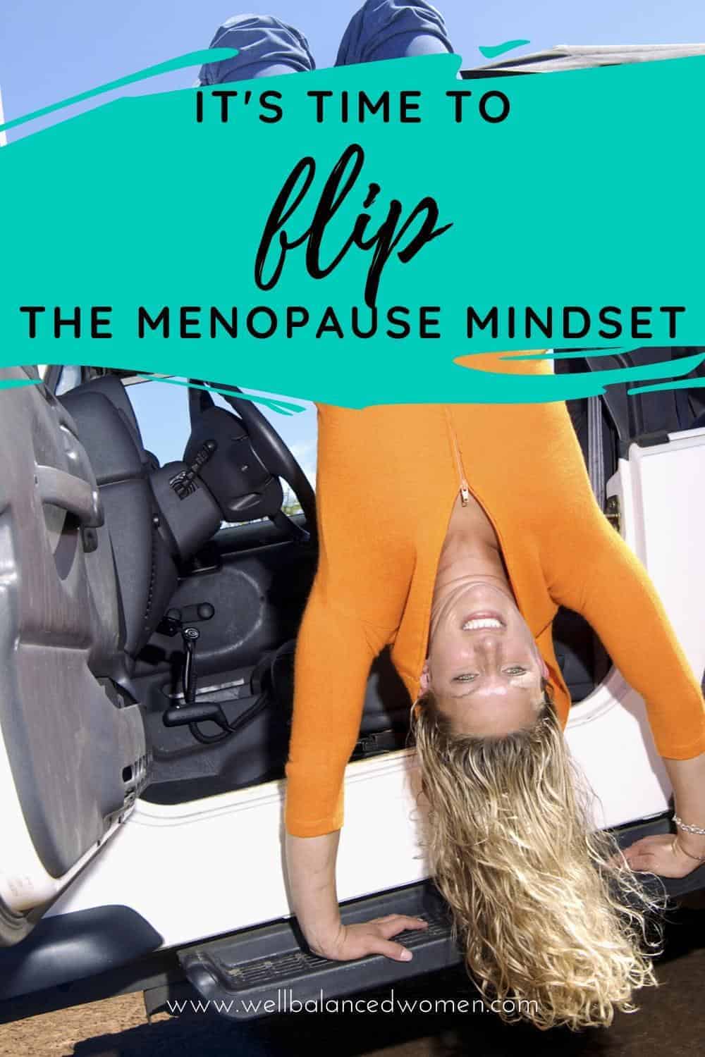 Flip the Menopause Mindset: Survive & Thrive in Midlife - Well Balanced ...