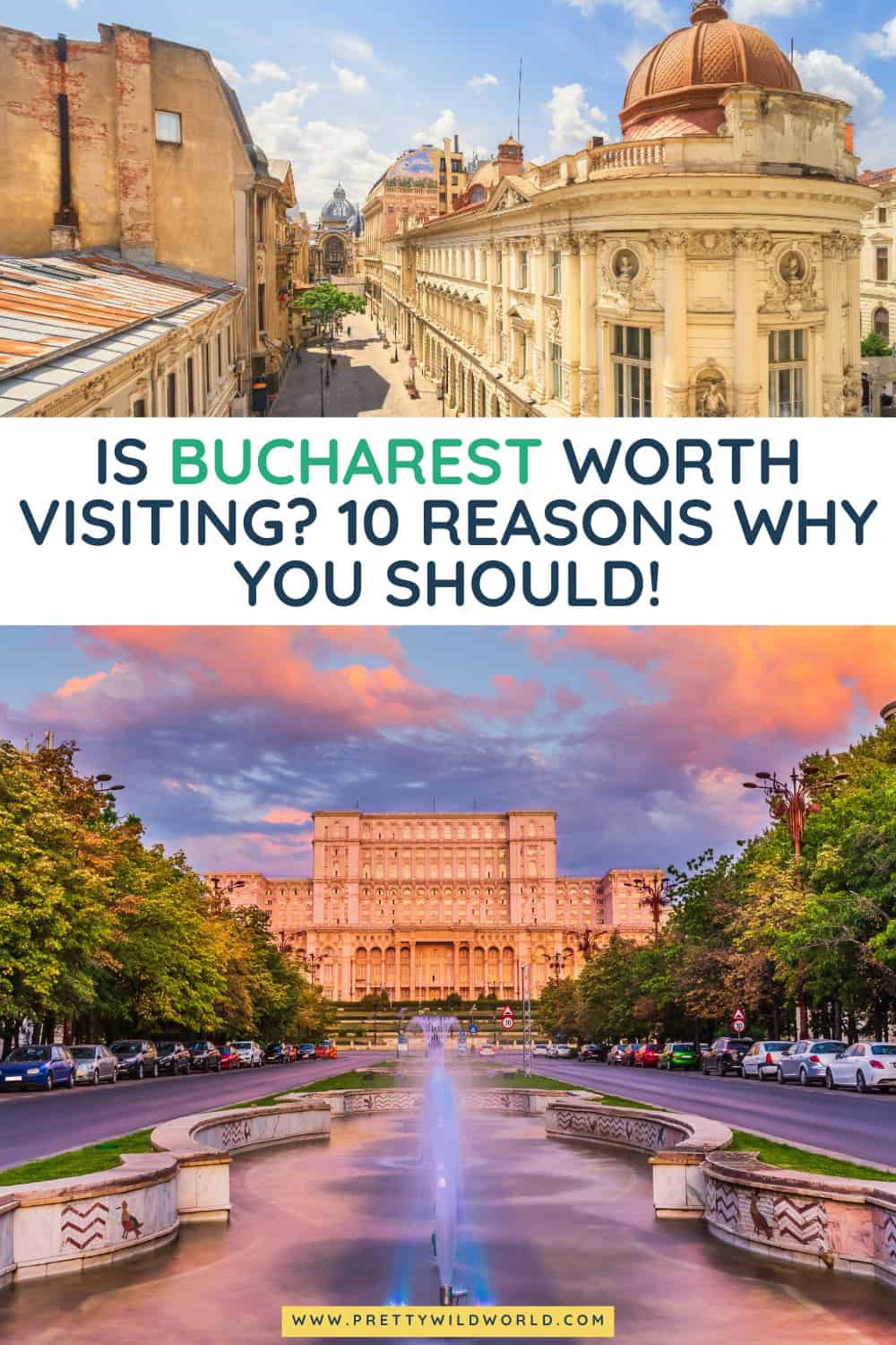Is Bucharest Worth Visiting? 10 Reasons Why You Should!