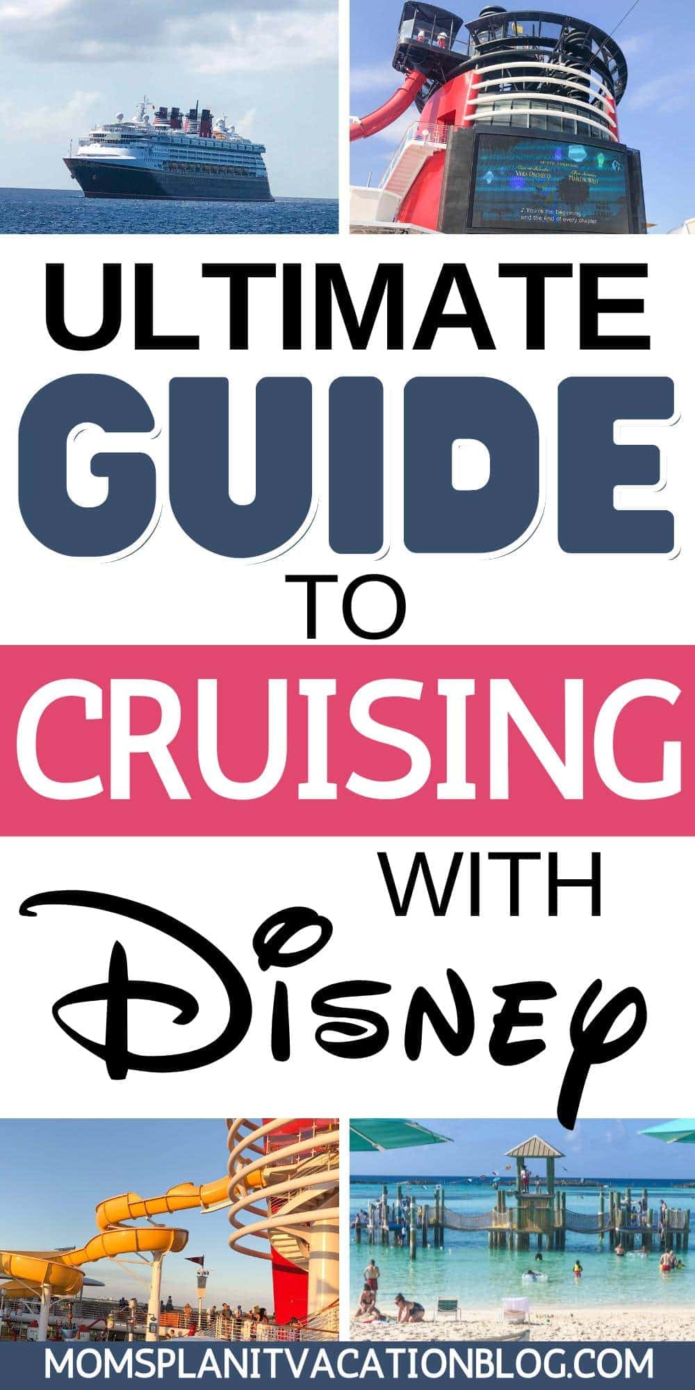 Ultimate Guide to Disney Cruise Line Vacations