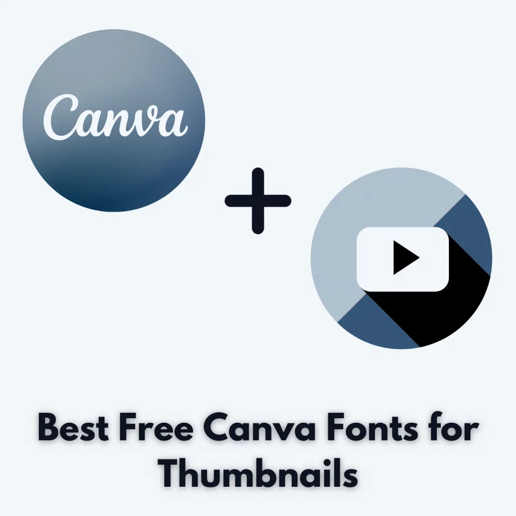 21 Free And Best Canva Fonts For YouTube Thumbnails 21-free-and-best-canva-fonts-for-youtube-thumbnails