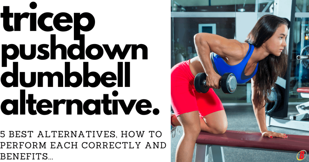 5 Stellar Tricep Pushdown Dumbbell Alternative Exercises