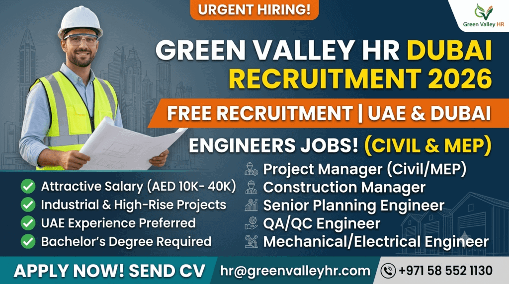 Green Valley HR Dubai Recruitment 2026: Free Hiring for Civil & MEP ...