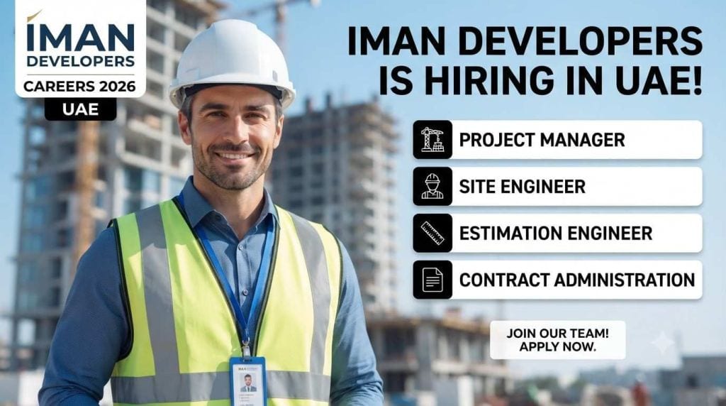 IMAN Developers Recruitment 2026: Multiple Engineering & Construction ...