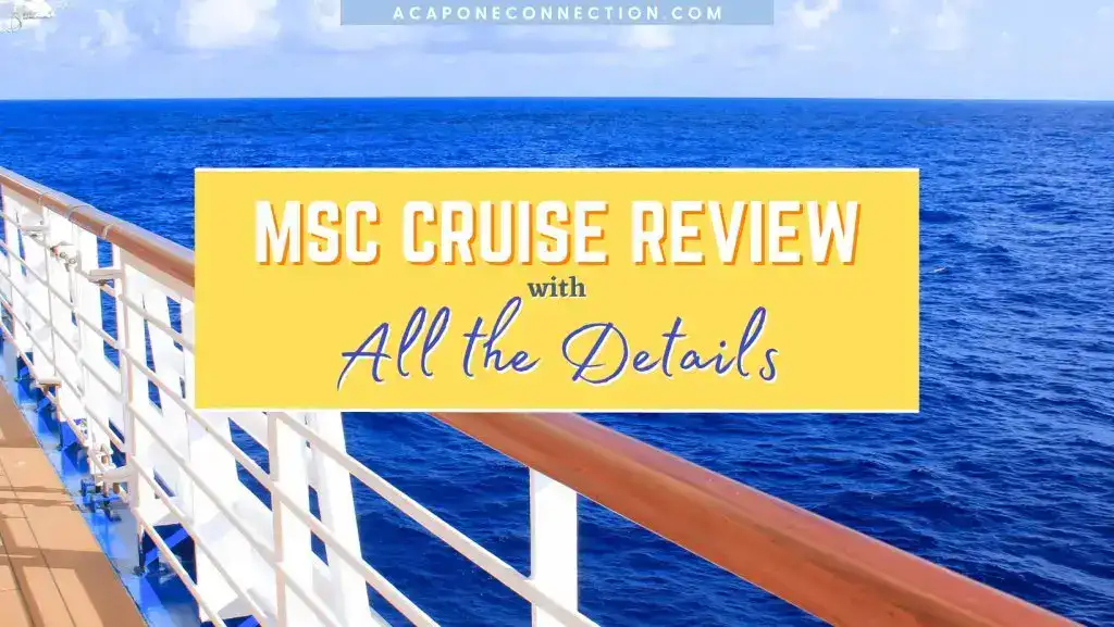 An MSC Cruise Review with ALL the Details