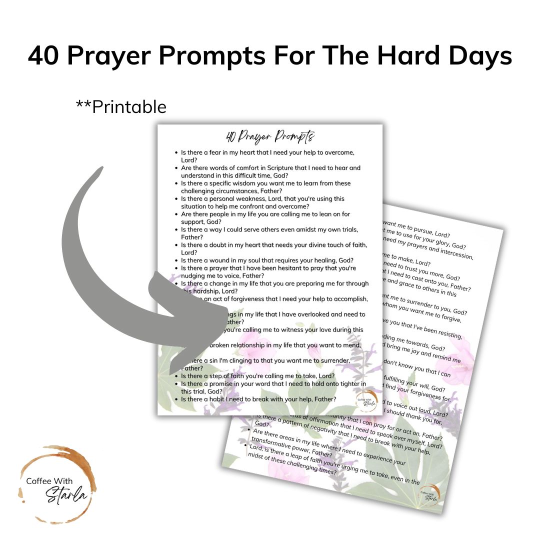 40 Prayer Prompts For The Hard Days Pdf Coffee With Starla