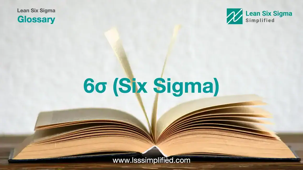 6σ (Six Sigma) - Lean Six Sigma Glossary - LSSSimplified