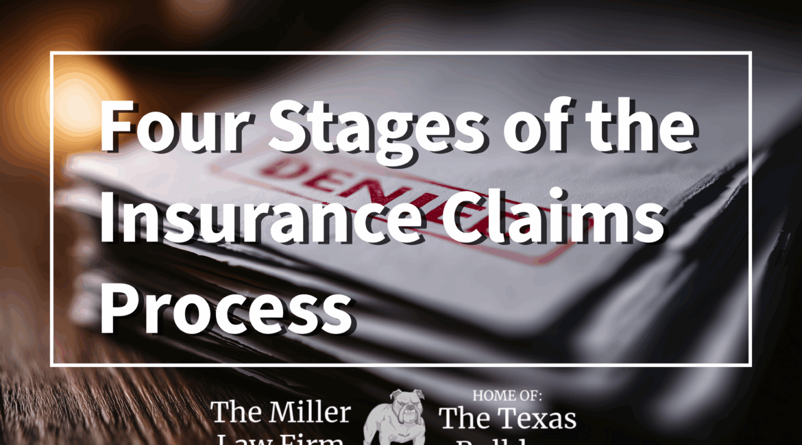 Four Stages of the Insurance Claims Process | Texas Bulldog Law