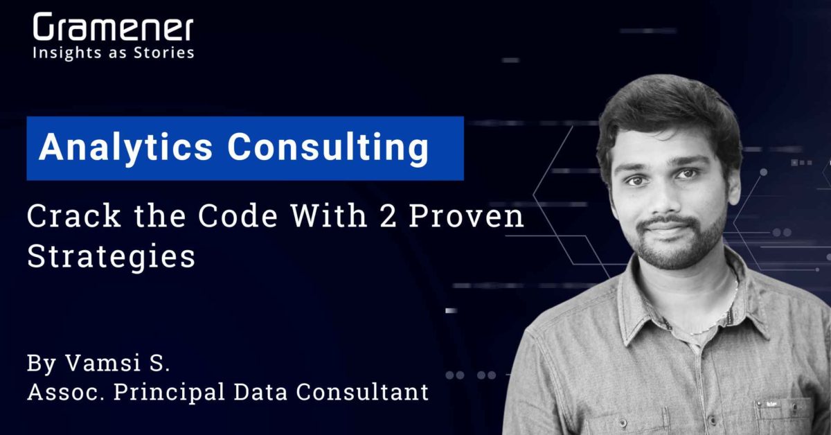 Analytics Consulting: Crack the Code With 2 Proven Strategies