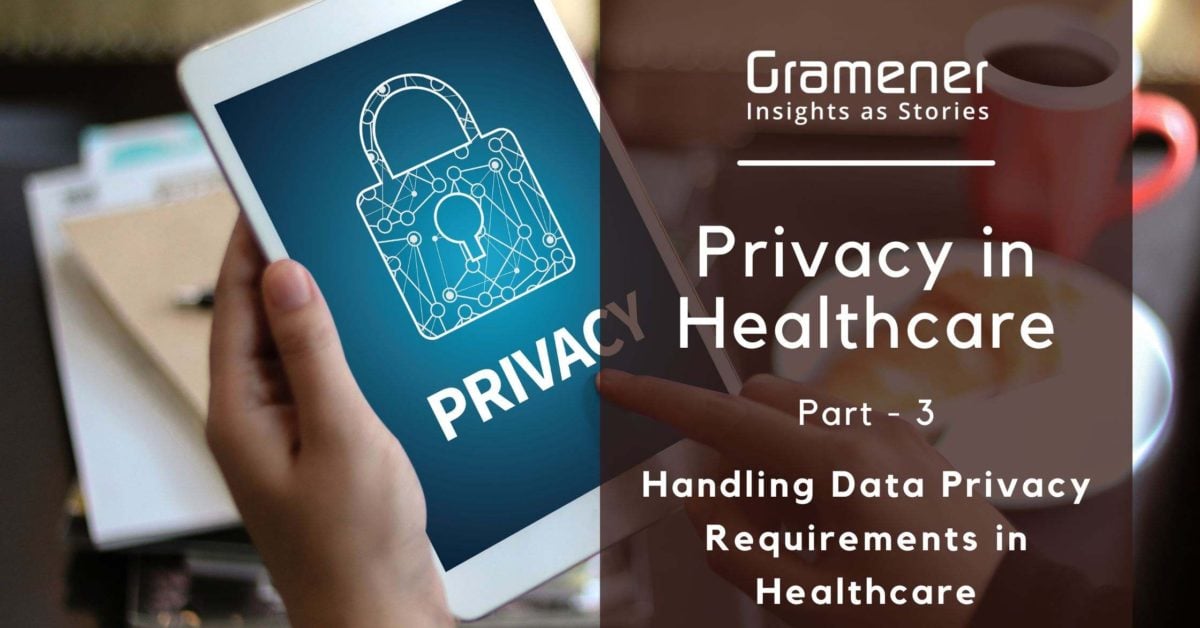 Data Privacy Laws in Healthcare & How to Handle Them!