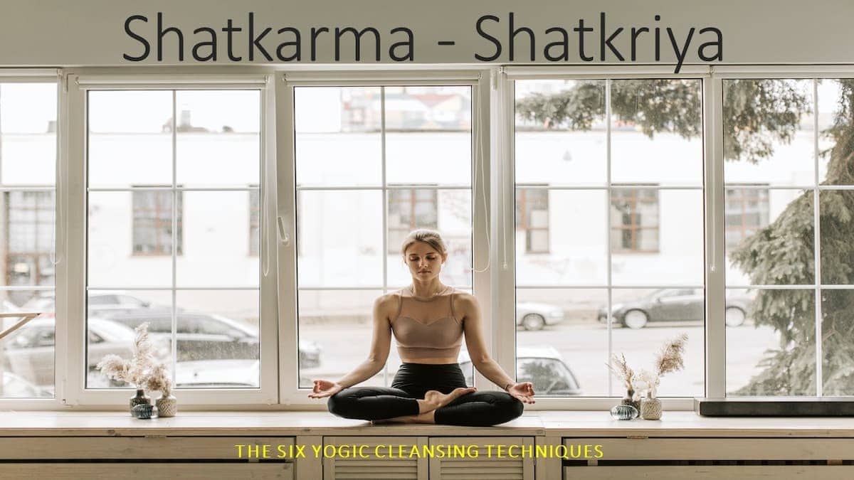 Shatkarma | Shatkriya | Yogic Cleansing Techniques - Classic Yoga