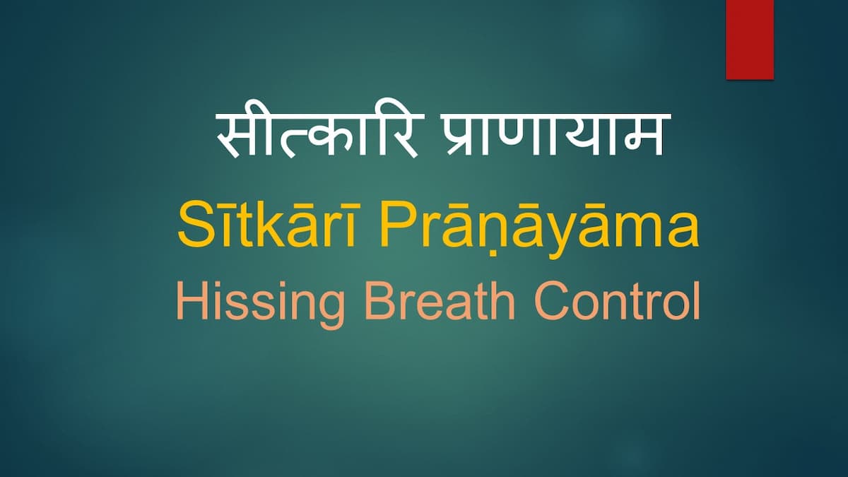 Sitkari Pranayama Steps, Benefits, Precautions - Classic Yoga