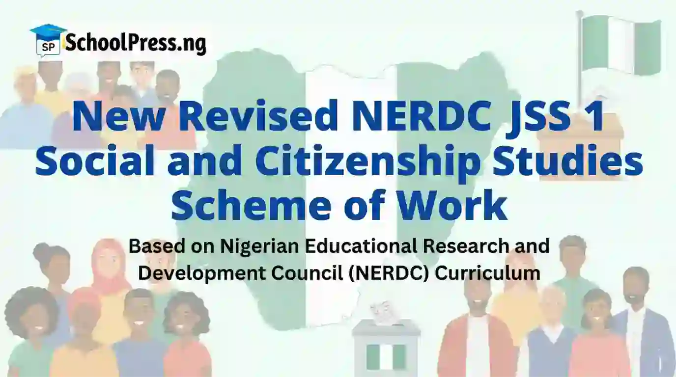 New Revised NERDC JSS 1 Social and Citizenship Studies Scheme of Work ...