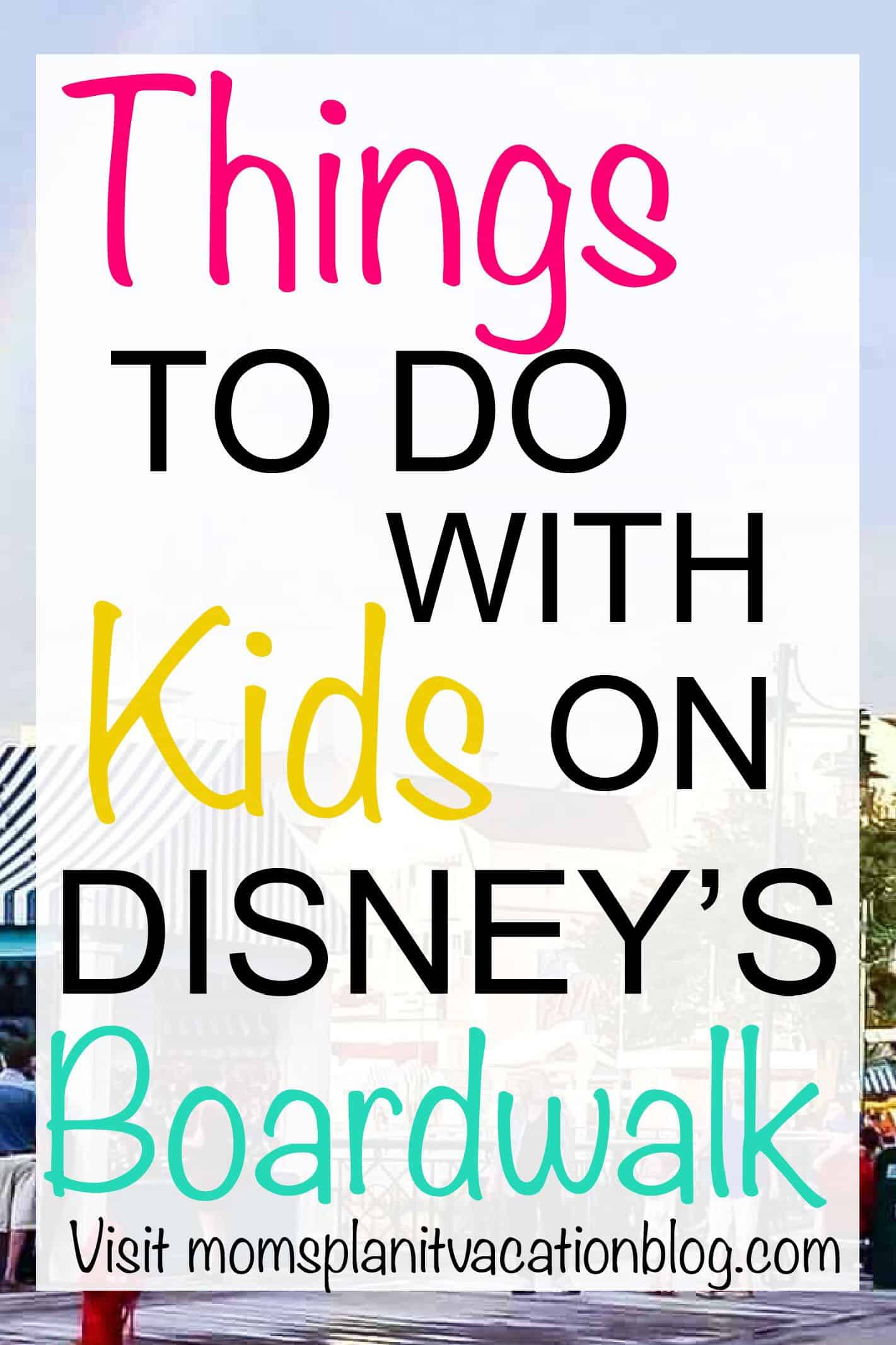 Unbelievably Fun Things to Do at Disney's Boardwalk