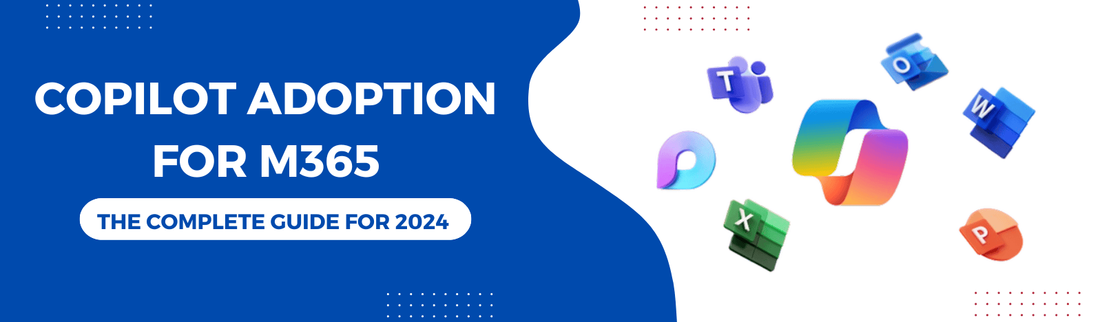 Copilot Adoption Guide for Microsoft 365