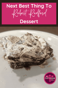 Next Best Thing To Robert Redford Dessert - The Crafty Baking Nurse
