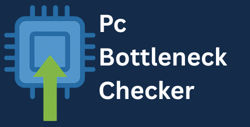 How to Check Your PC for Bottlenecks: Complete Guide