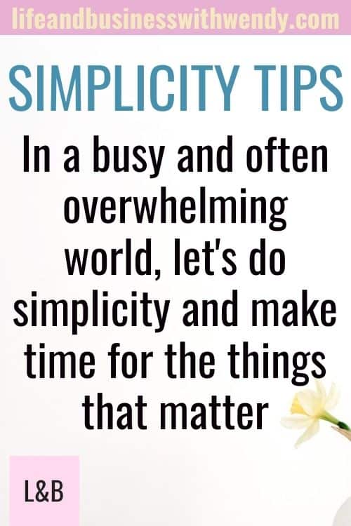 Simplicity Tips – Focus On What Really Matters To You