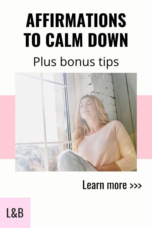 10 Effective Affirmations to Calm Down Quickly – Includes EFT SCRIPT