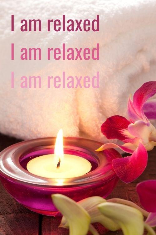 21 Positive Affirmations For Relaxation