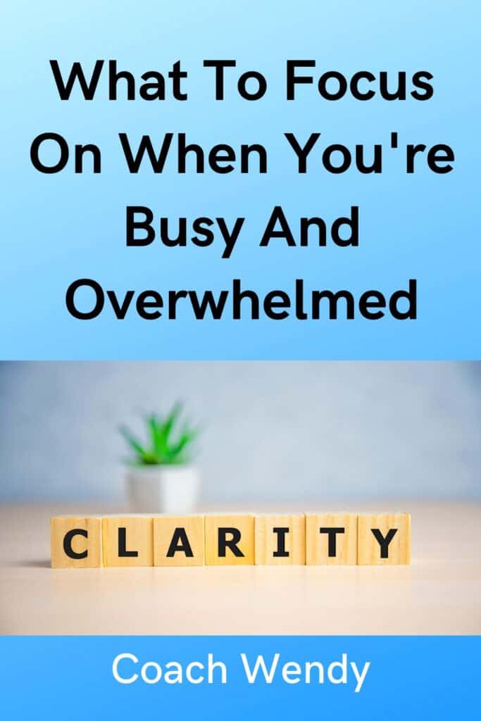 Clarity Exercise – How to work out what to focus on when you’re already ...