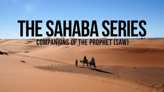 Stories Of Sahaba -"The Companions Of Prophet Muhammad SAW " - Islam ...