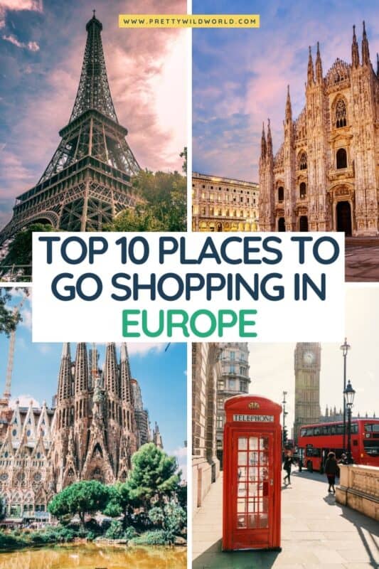 Top 10 Best Places to Go Shopping in Europe
