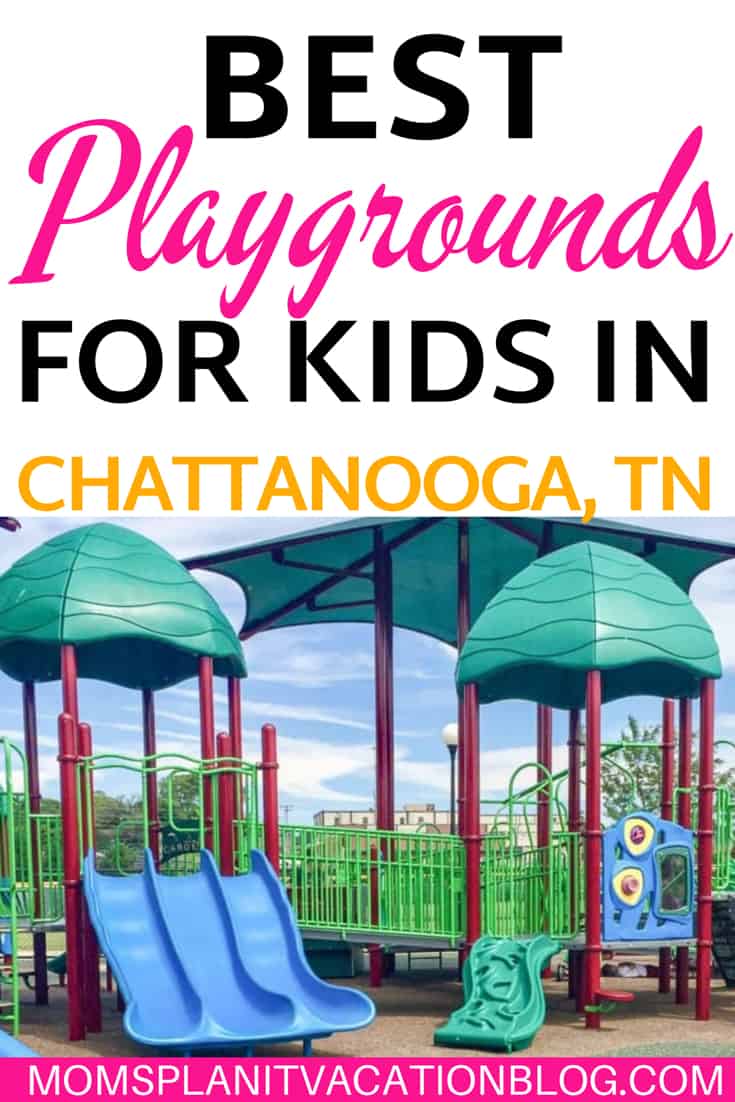 Best Playgrounds in Chattanooga, TN • Mom's Plan-it Vacation Blog